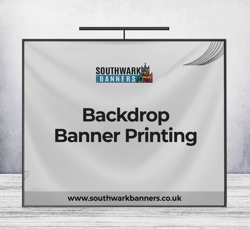 Backdrop Banner Printing Same Day & Next Day Printing Southwark