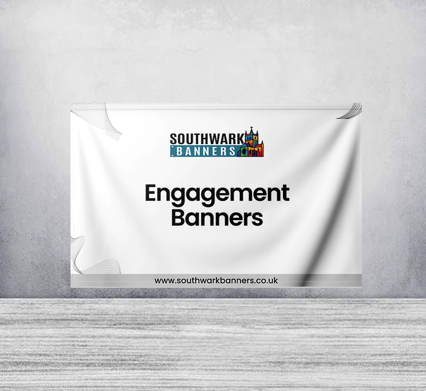 Engagement Banners Same Day & Next Day Printing Southwark