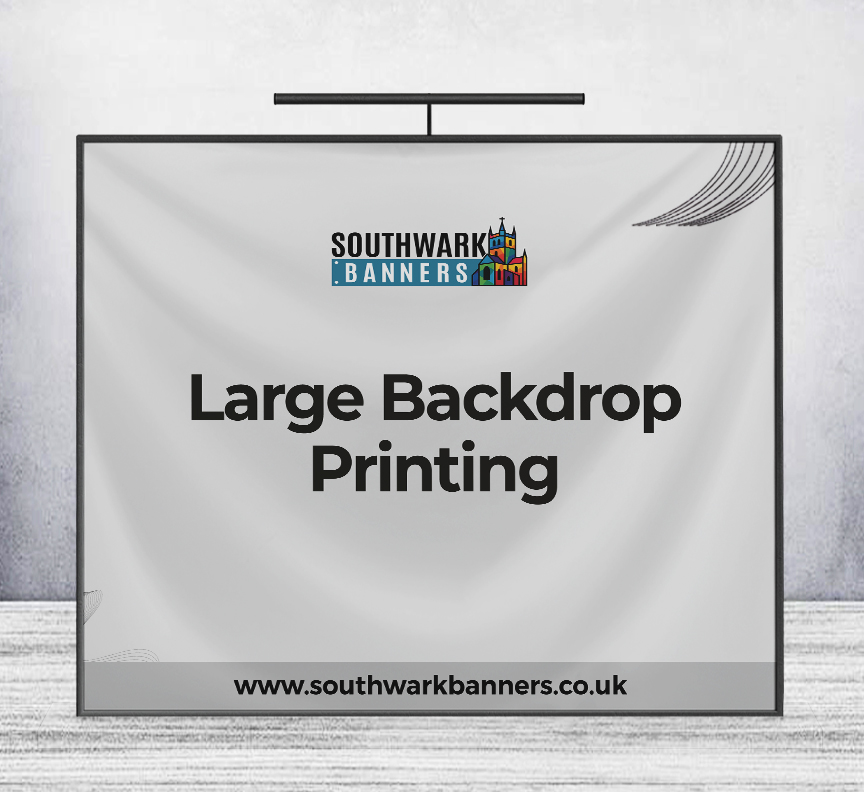 Large Backdrop Printing Same Day & Next Day Printing Southwark